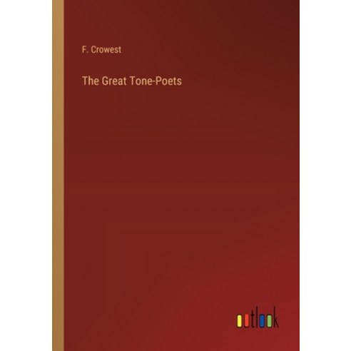 (영문도서) The Great Tone-Poets Paperback, Outlook Verlag, English ...