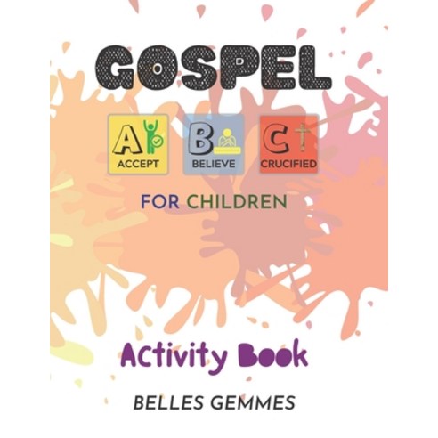 Gospel ABC''s For Children: Activity Book Paperback, Independently ...