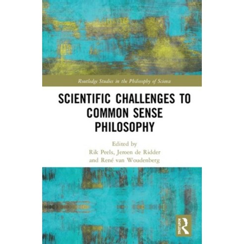 Scientific Challenges to Common Sense Philosophy Hardcover, Routledge ...