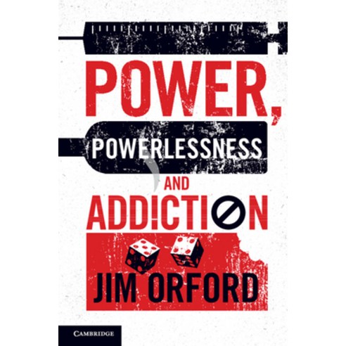 (영문도서) Power Powerlessness and Addiction Paperback, Cambridge University Press,