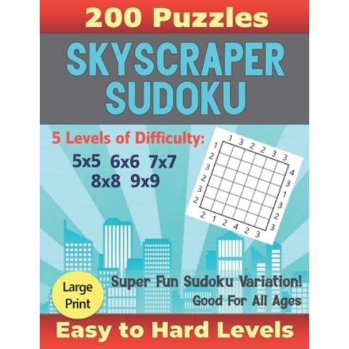 Skyscraper Sudoku: 200 Number Logic Puzzles - Large Print - Easy to ...