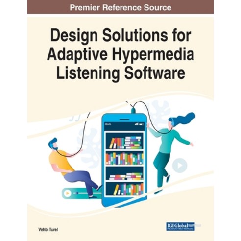 (영문도서) Design Solutions for Adaptive Hypermedia Listening Software ...
