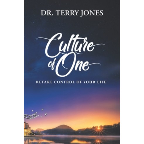 Culture of One: Retake Control of Your Life Paperback, Newman Springs ...
