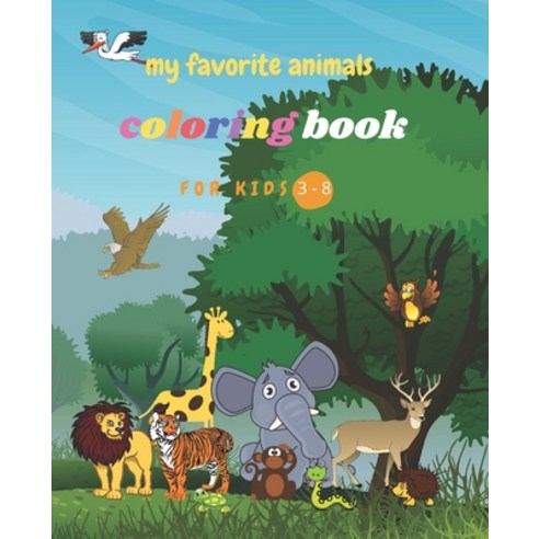 my favorite animals coloring book for kids +3: : 50 cute animals ...