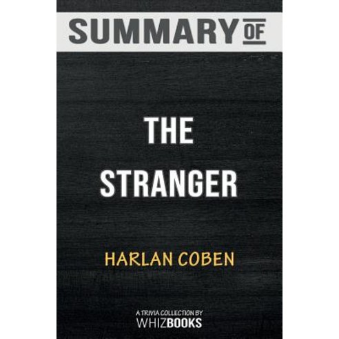 Summary of The Stranger: Trivia/Quiz for Fans Paperback, Blurb - 가격 변동 ...