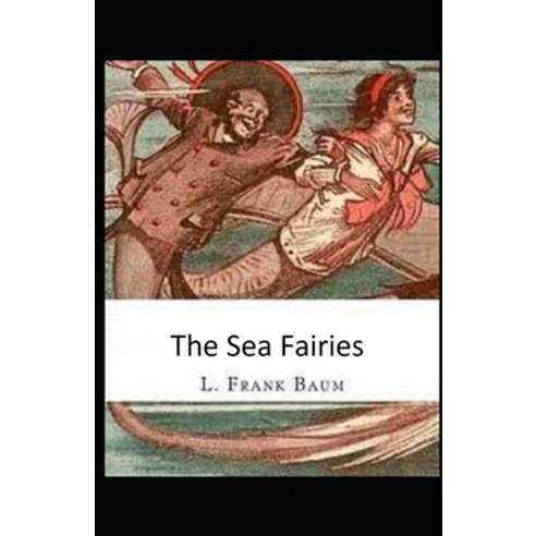 The Sea Fairies Illustrated Paperback, Independently Published, English ...