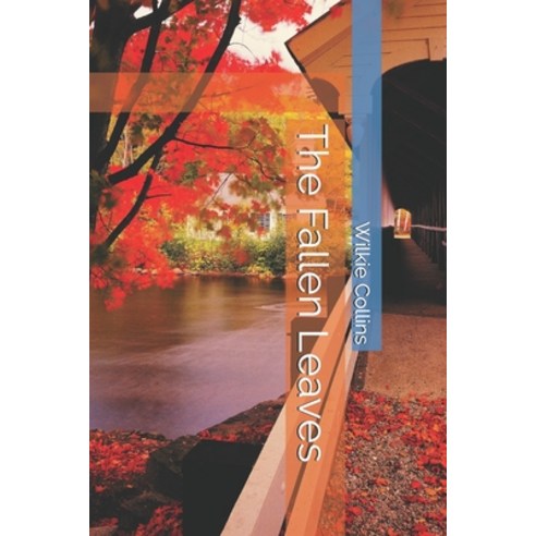 The Fallen Leaves Paperback, Independently Published, English ...