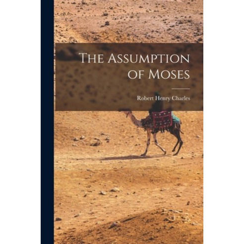 (영문도서) The Assumption of Moses Paperback, Legare Street Press, English ...