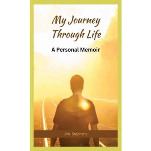 (영문도서) My Journey Through Life: A Personal Memoir Hardcover, Rwg ...