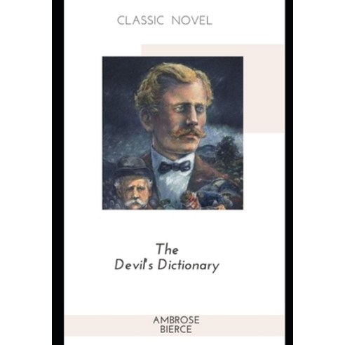 The Devil''s Dictionary Paperback, Independently Published, English, 9798579721