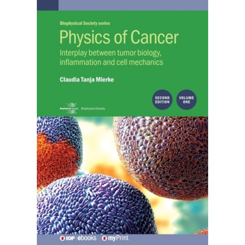 Physics of Cancer 2nd Edition Volume 1: Interplay between tumor biology ...