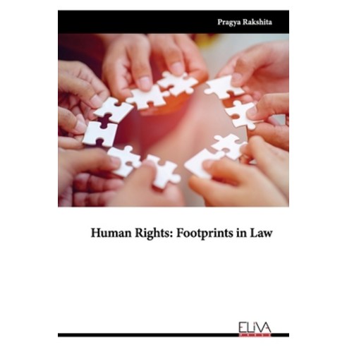 (영문도서) Human Rights: Footprints in Law Paperback, Eliva Press, English ...