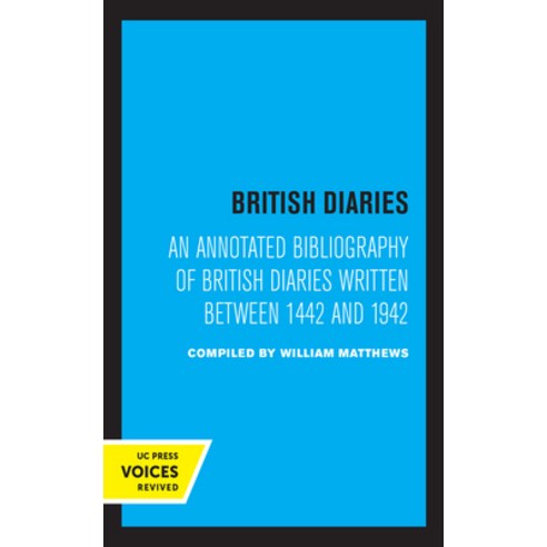 British Diaries: An Annotated Bibliography of British Diaries Written ...