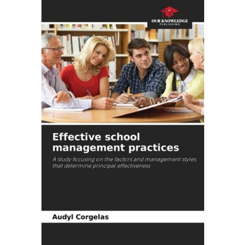 (영문도서) Effective school management practices Paperback, Our Knowledge ...