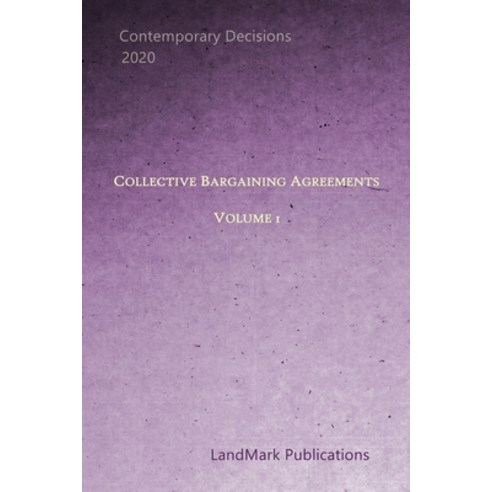 Collective Bargaining Agreements: Volume 1 Paperback, Independently ...