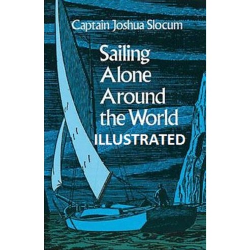 Sailing Alone Around the World Illustrated Paperback, Independently ...