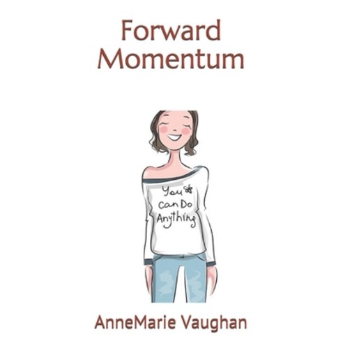 Forward Momentum Paperback, Independently Published, English ...