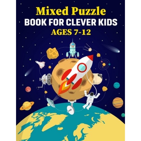 Mixed Puzzle Book for Clever Kids Ages 7-12: Kids activity book- Word ...