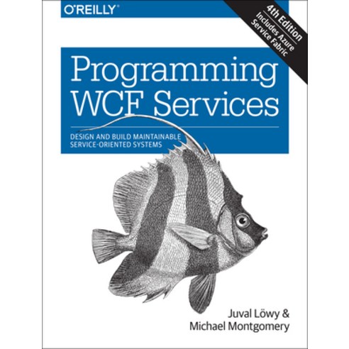 (영문도서) Programming WCF Services: Design and Build Maintainable Service-Oriented