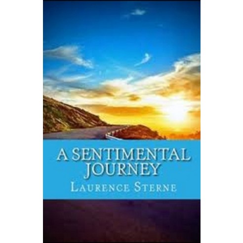 A Sentimental Journey Illustrated Paperback, Independently Published ...