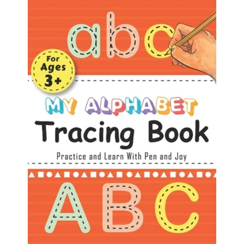(영문도서) My alphabet tracing book: Practice and learn with pen and joy ...