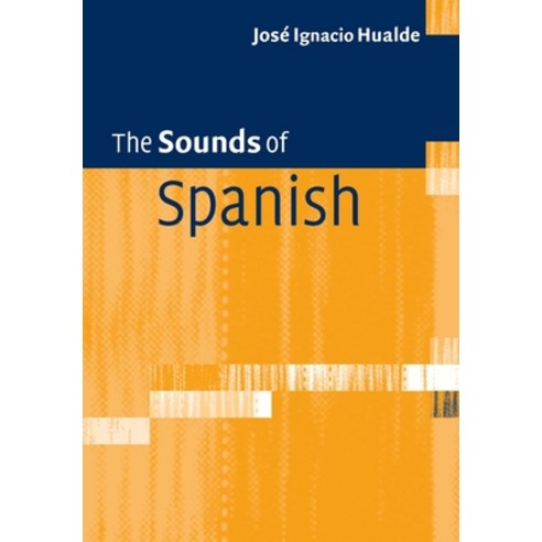The Sounds of Spanish Paperback, Cambridge University Press, English ...