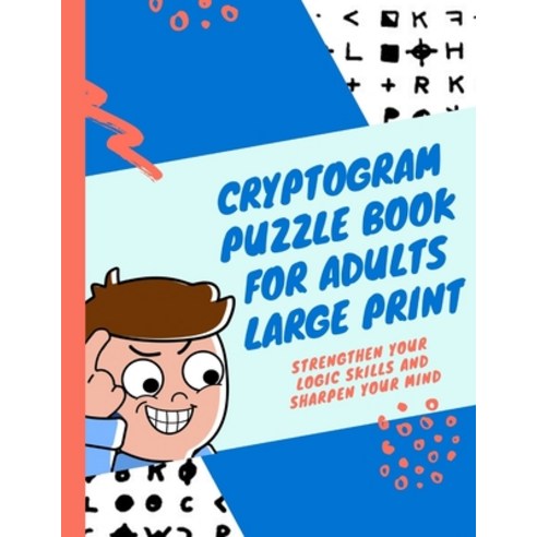cryptogram puzzle book for adults large print: Strengthen your logic ...