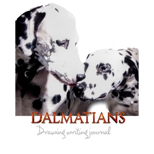 Dalmatians Drawing Writing Journal mega 474 pages Paperback, Blurb ...