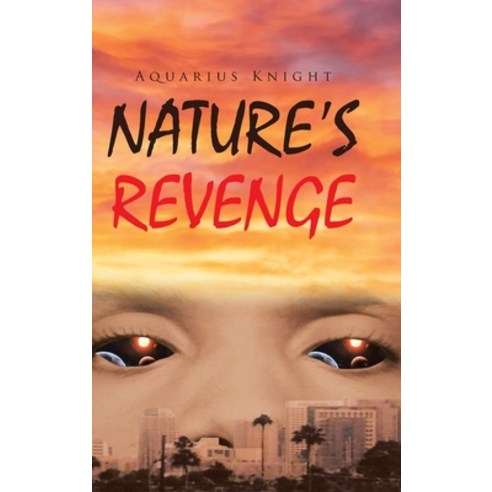 Nature''s Revenge Hardcover, Page Publishing, Inc, English, 9781662441288 - 가격