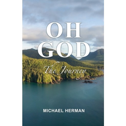 Oh God: The Journey Paperback, Rosedog Books, English, 9781649579768 ...
