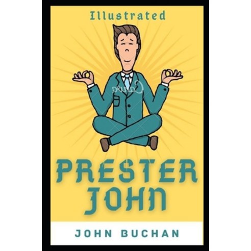 Prester John Illustrated Paperback, Independently Published, English ...