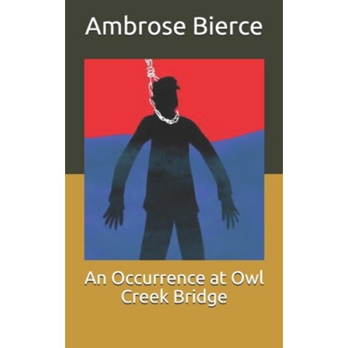 An Occurrence at Owl Creek Bridge Paperback, Independently Published ...