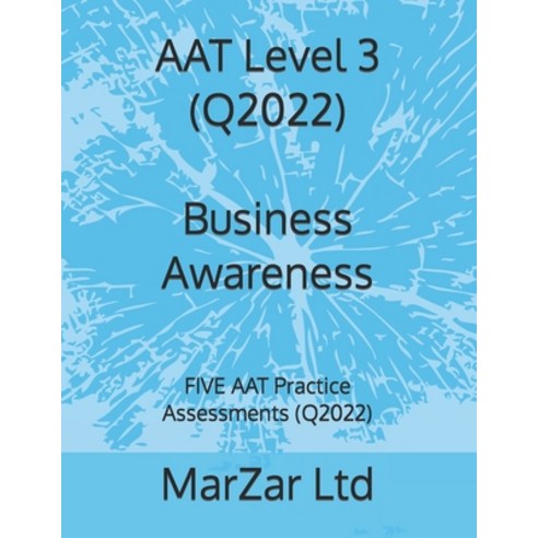 (영문도서) AAT Level 3 (Q2022) Business Awareness: FIVE AAT Practice ...