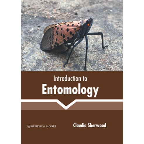 (영문도서) Introduction to Entomology Hardcover, Murphy & Moore Publishing, English