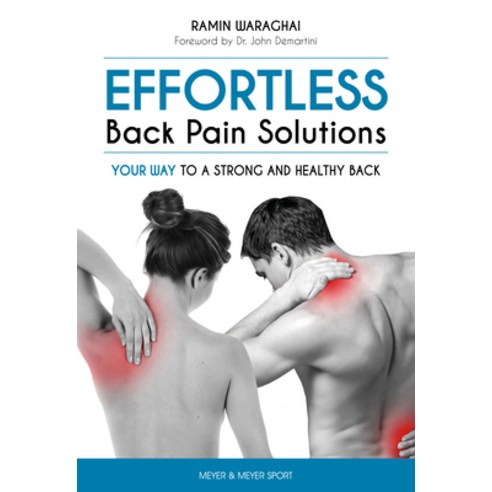 Effortless Back Pain Solutions: Your Way to a Strong and Healthy Back ...