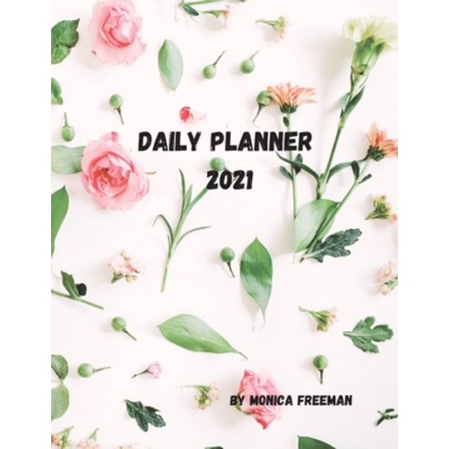 Daily planner 2021: Great daily planner for 2021 one page per day 8.5 ...