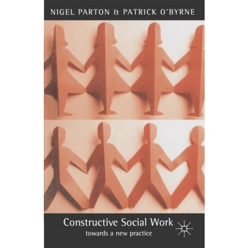 (영문도서) Constructive Social Work: Towards a New Practice Paperback, Red Globe Pr