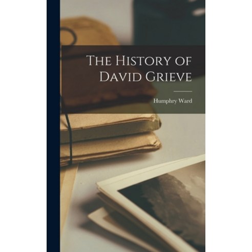 (영문도서) The History of David Grieve Hardcover, Legare Street Press ...
