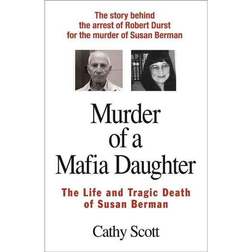 Murder of a Mafia Daughter: The Life and Tragic Death of Susan Berman ...