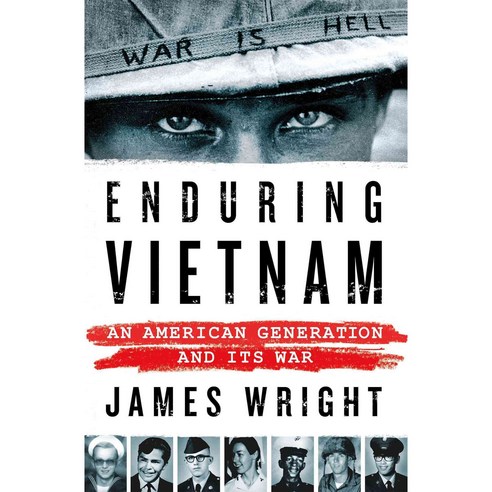 Enduring Vietnam: An American Generation and Its War, Thomas Dunne ...