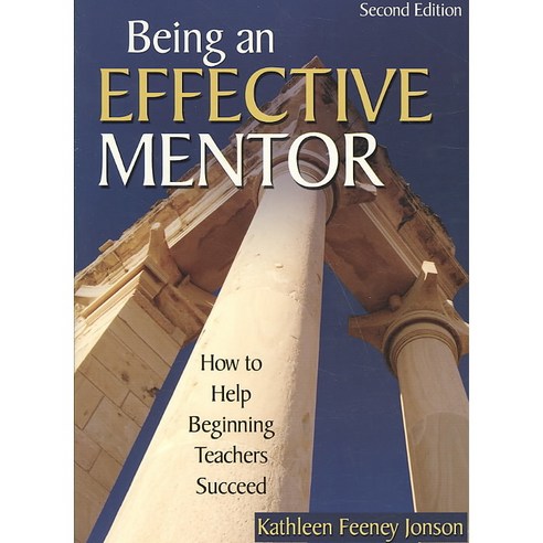 Being an Effective Mentor: How to Help Beginning Teachers Succeed ...