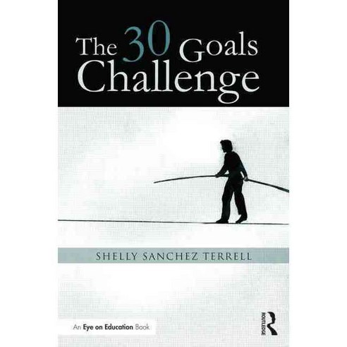 The 30 Goals Challenge for Teachers: Small Steps to Transform Your ...