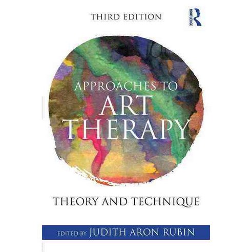 Approaches to Art Therapy: Theory and Technique, Routledge - 가격 변동 추적 ...