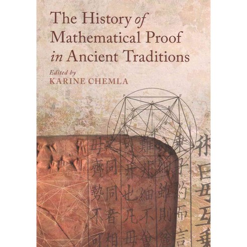 The History of Mathematical Proof in Ancient Traditions, Cambridge ...