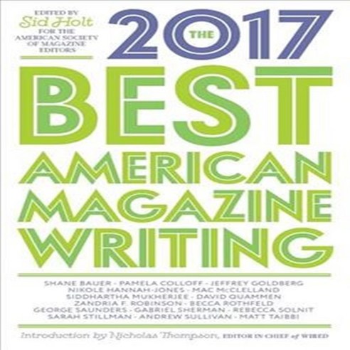 The Best American Magazine Writing 2017 Paperback, Columbia University ...