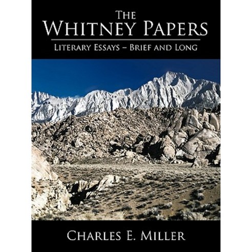 The Whitney Papers: Literary Essays=brief and Long Paperback, Trafford ...