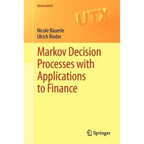 Markov Decision Processes with Applications to Finance Paperback ...