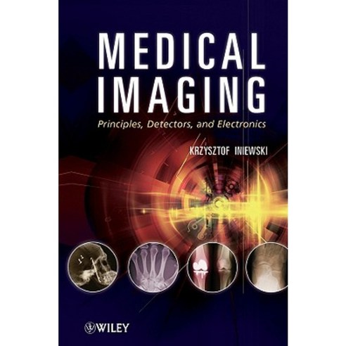 Medical Imaging: Principles Detectors and Electronics Hardcover, Wiley ...