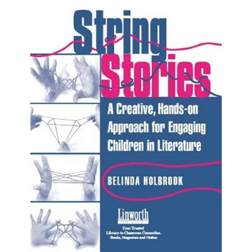 String Stories: A Creative Hands-On Approach for Engaging Children in ...