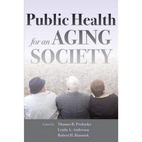 Public Health for an Aging Society Paperback, Johns Hopkins University ...